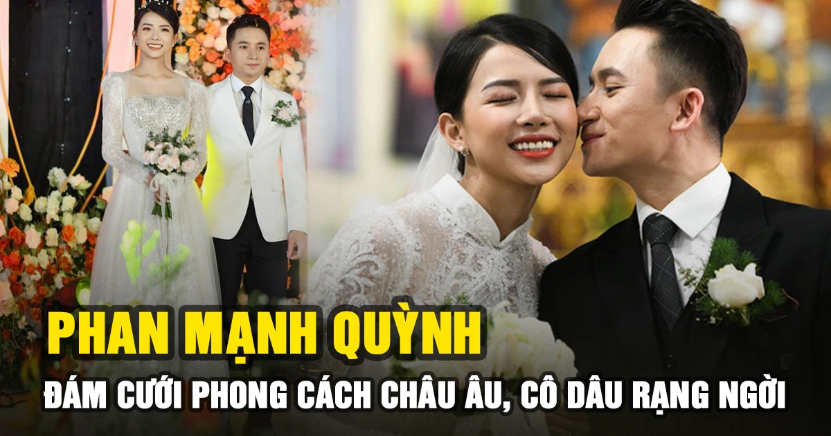 Phan Mạnh Quỳnh và Khánh Vy đẹp rạng ngời theo phong cách Châu u trong thánh lễ hôn phối ...