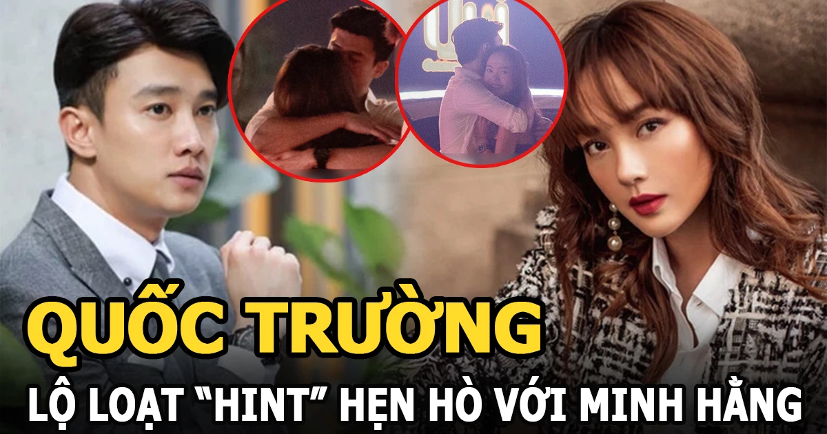Quoc Truong - Minh Hang: This series of "hints" dating, so obvious that no one knows | Showbiz ...